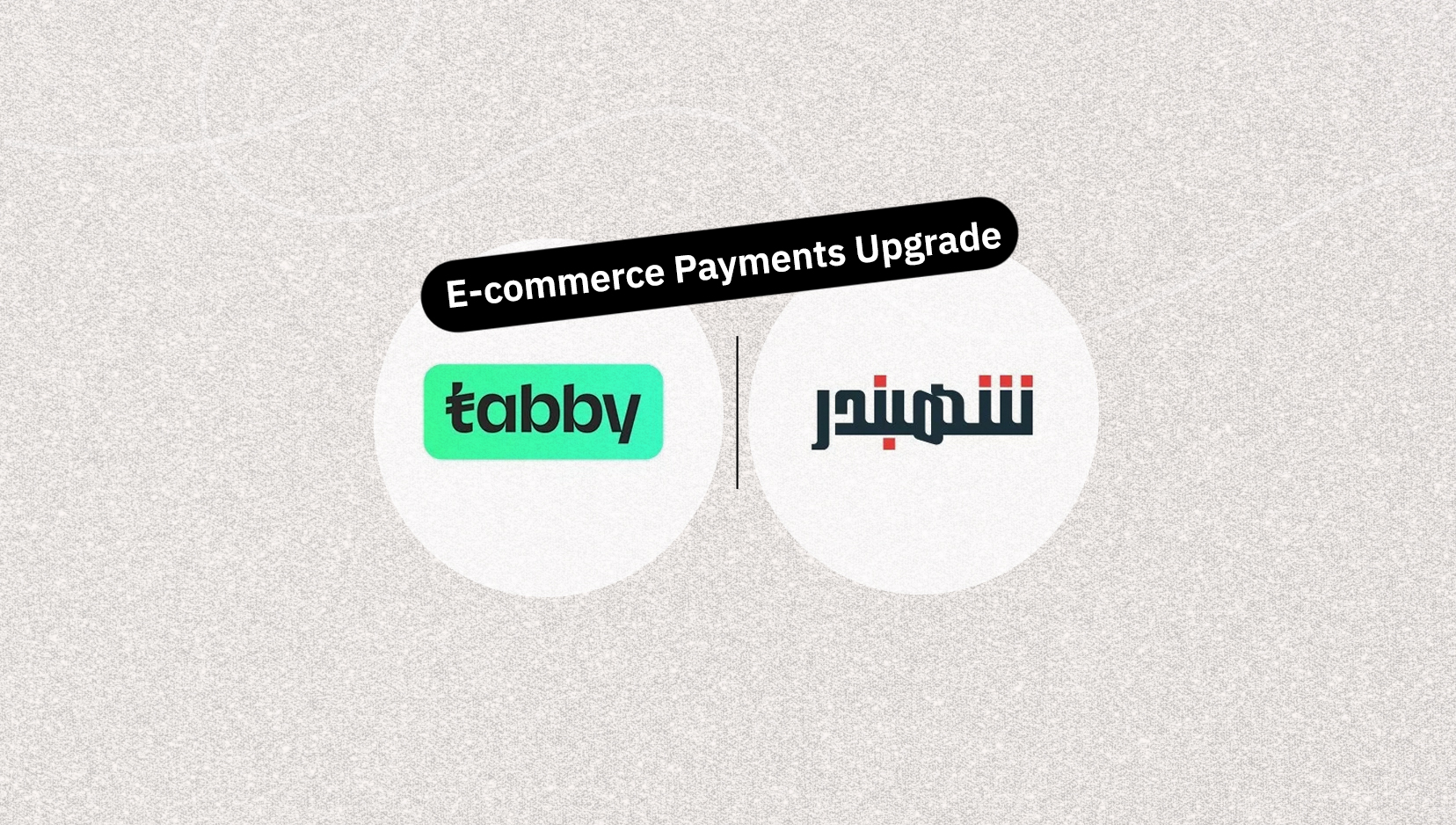Shahbandr and Tabby Partner to Revolutionise E-commerce Payments in ...
