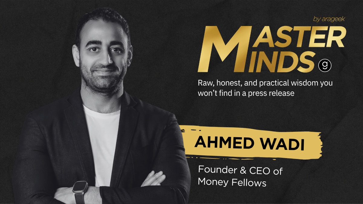 Conversation with Ahmed Wadi - MasterMinds - Arageek