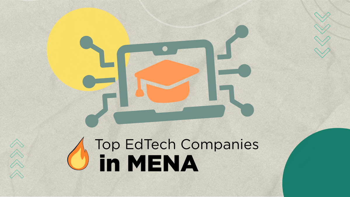Top EduTech Companies & Startups in MENA Region - Arageek