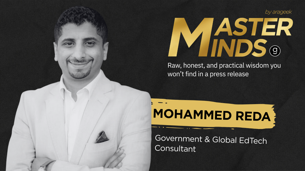 Conversation with Mohammed Reda - MasterMinds - Arageek